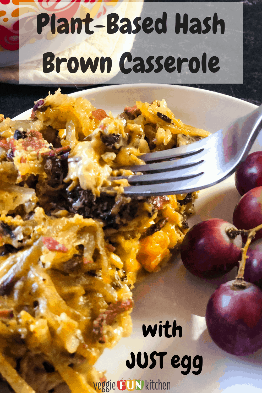 Plant-Based Hash Brown Casserole with JUST Egg - Veggie Fun Kitchen