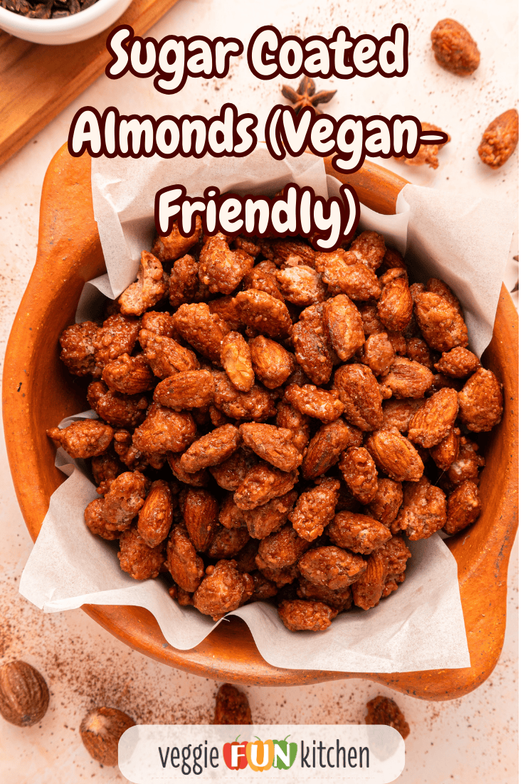 Sugar Coated Almonds - Veggie Fun Kitchen